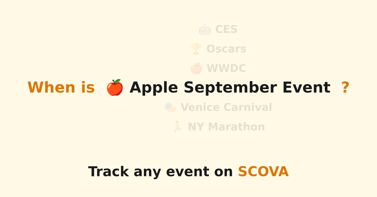 Apple September Event 2026 Dates: Sep 8 (Cupertino) | Scova